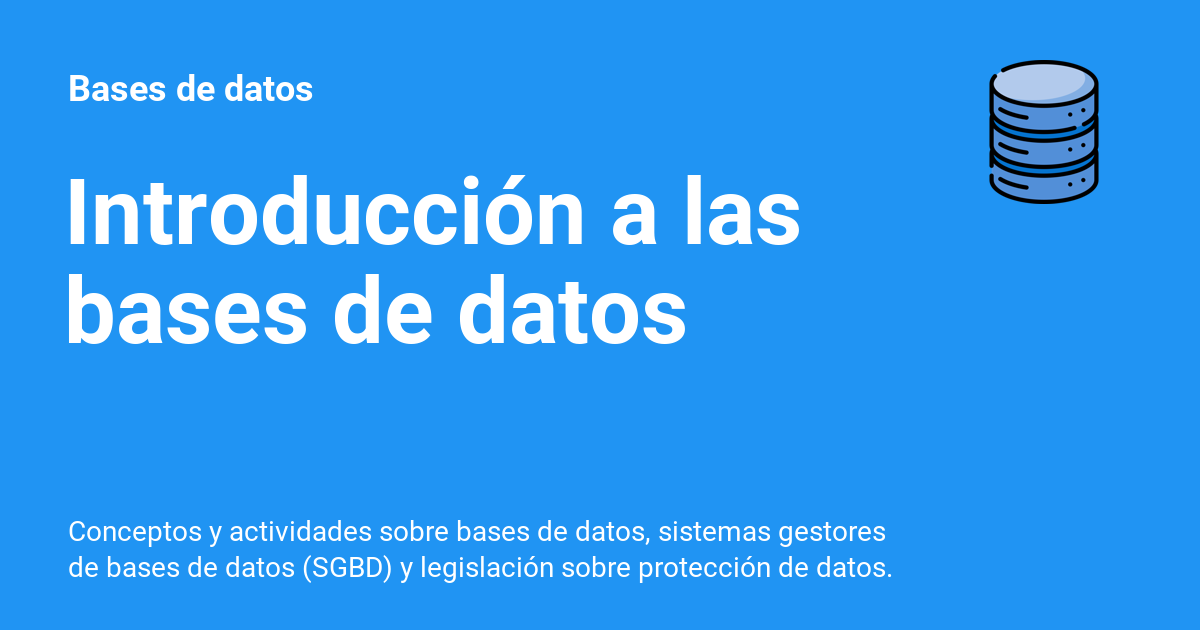 Introducción a las bases de datos - Bases de datos