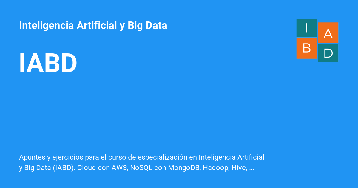 IABD - Inteligencia Artificial y Big Data