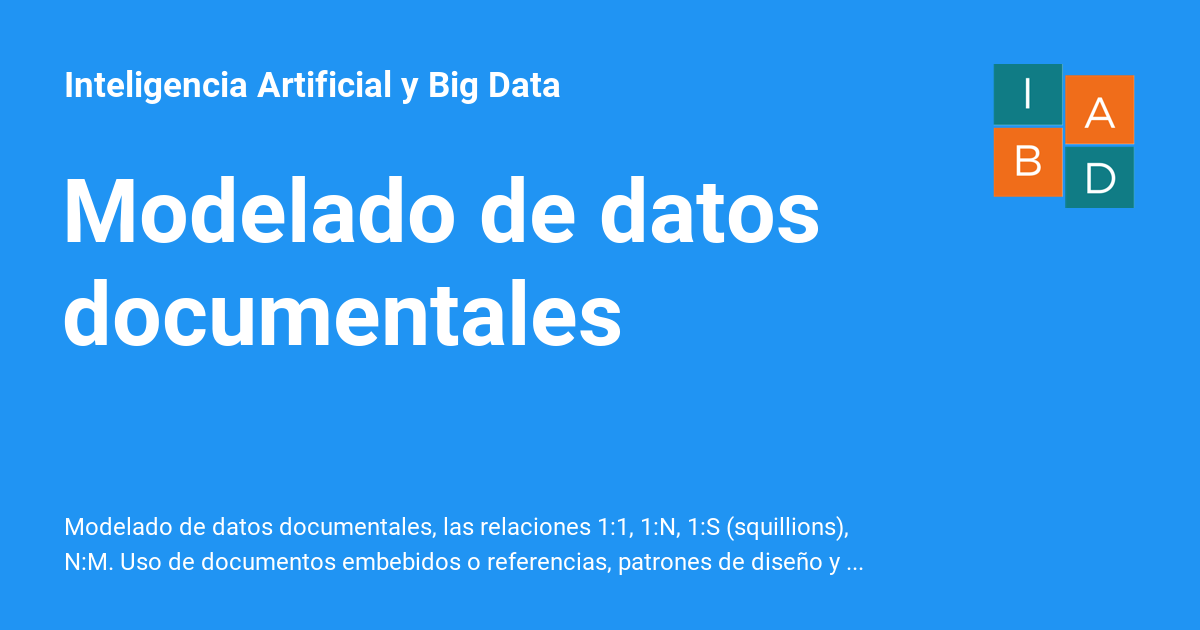 Modelado de datos NoSQL - Inteligencia Artificial y Big Data