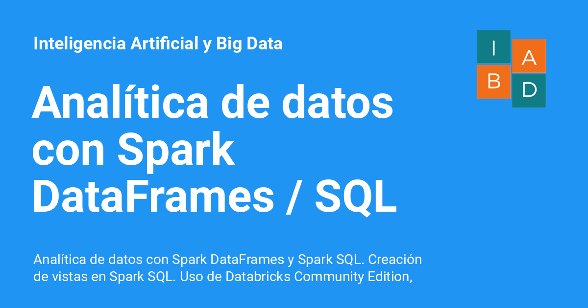 Analítica De Datos Con Spark Dataframes Sql Inteligencia Artificial 7429