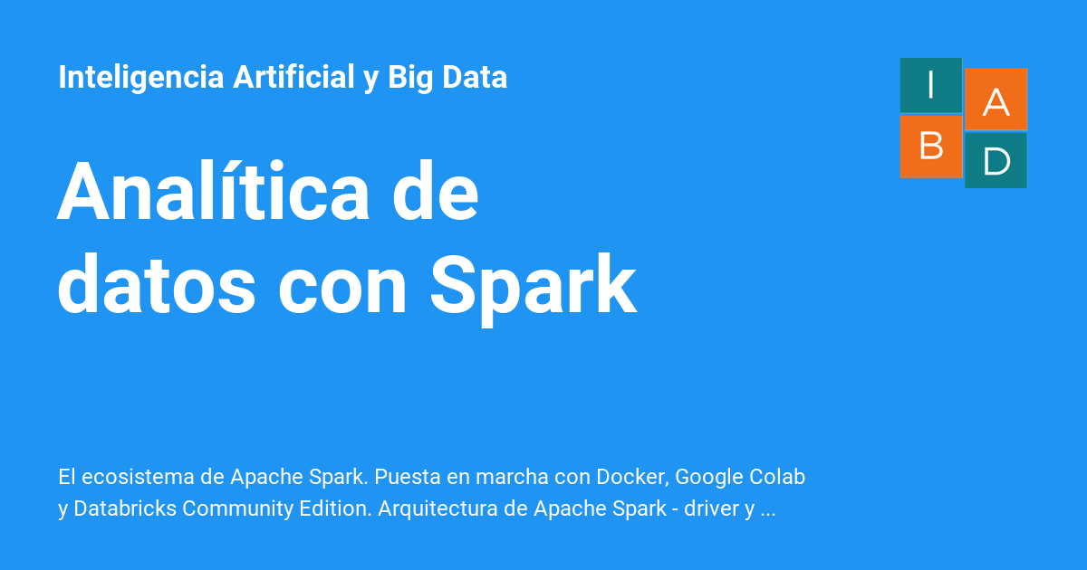 Analítica de datos con Spark - Inteligencia Artificial y Big Data