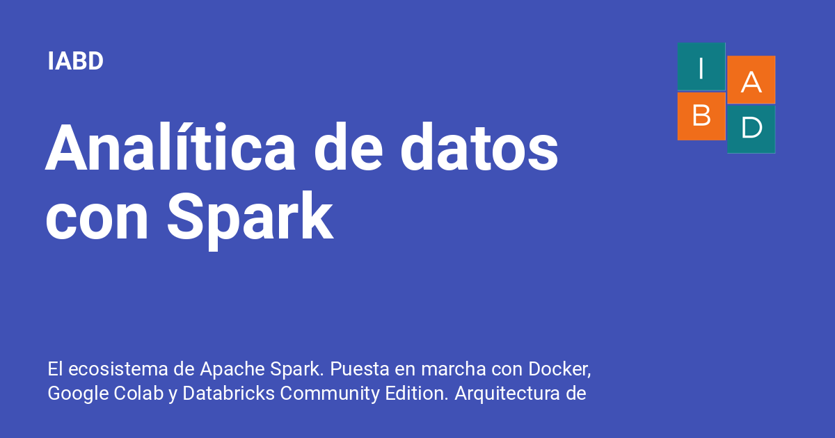 Analítica de datos con Spark - Inteligencia Artificial y Big Data